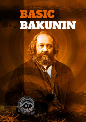 Basic Bakunin | The Anarchist Library