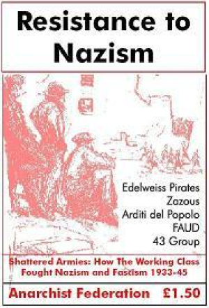 Resistance to Nazism | The Anarchist Library