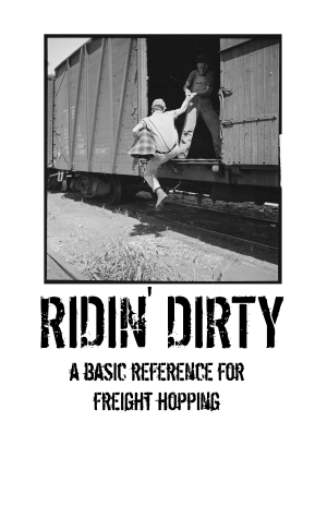 Ridin’ Dirty: A Basic Reference for Freight Hopping | The Anarchist Library