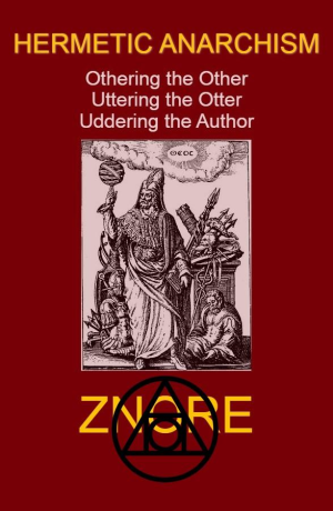 Hermetic Anarchism | The Anarchist Library